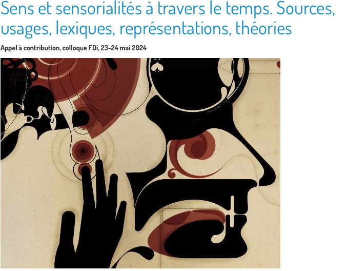 CfP: Sens et sensorialités à travers le temps. Sources, usages ...