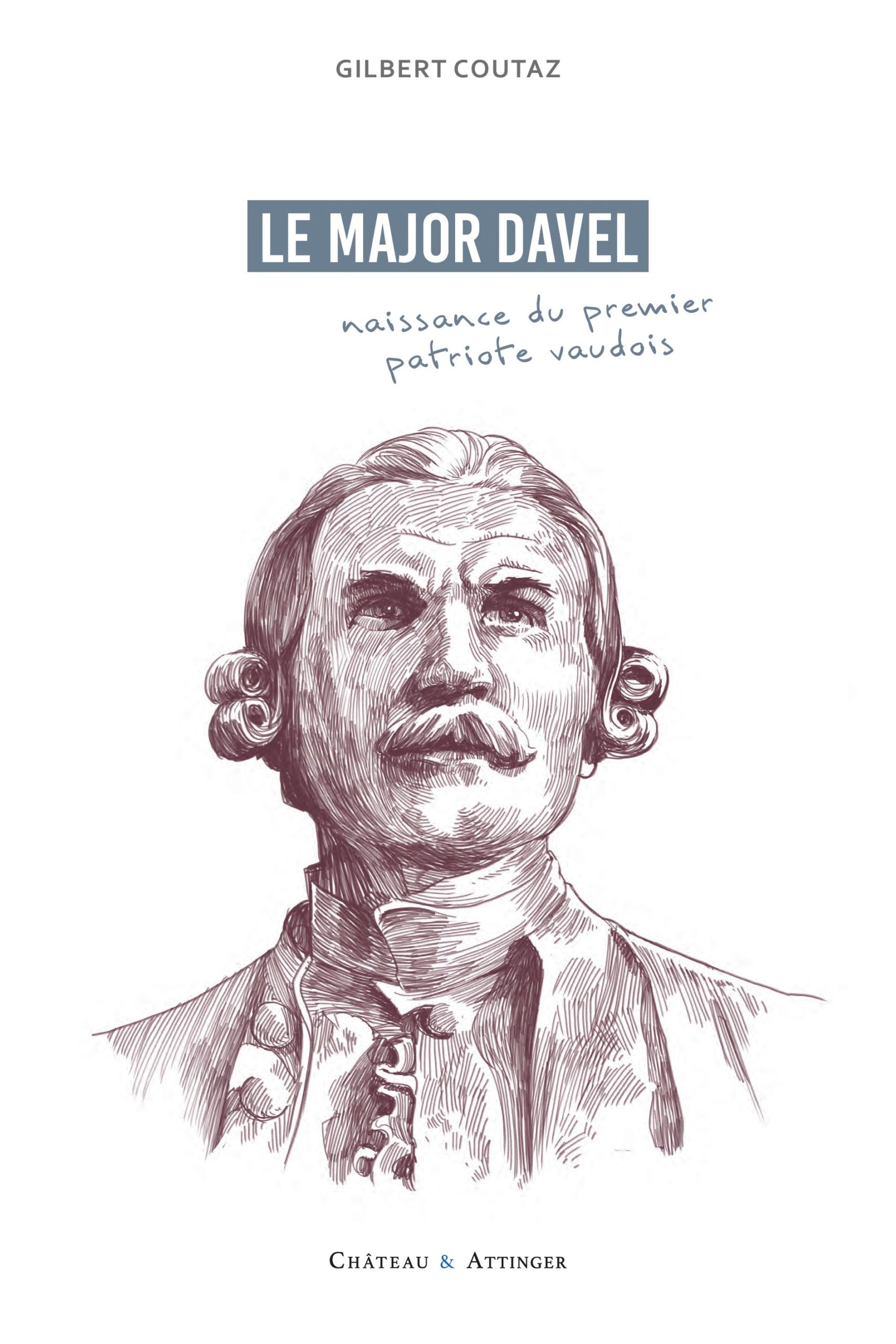L'Affaire du Major Davel de 1723, vue de Genève | infoclio.ch